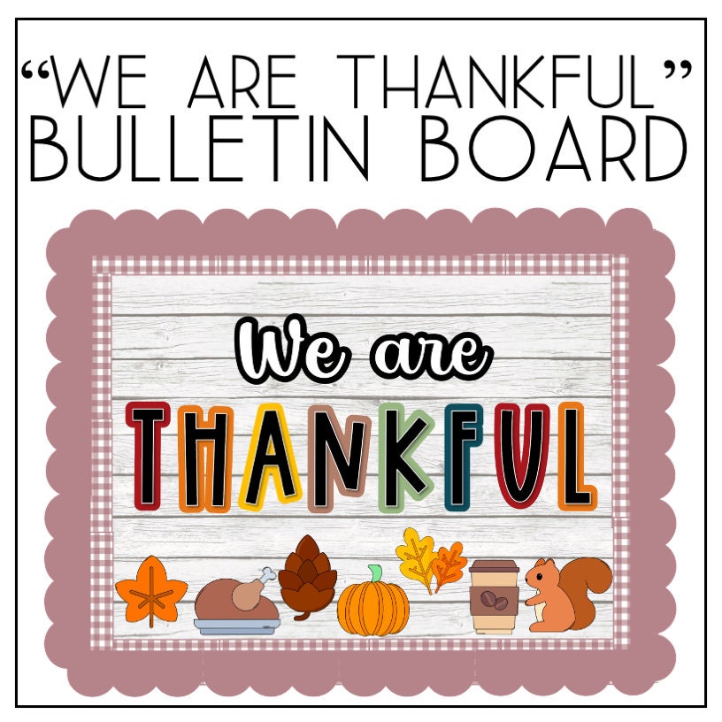 Thanksgiving Bulletin Board and Student Activity | November | Thankful ...