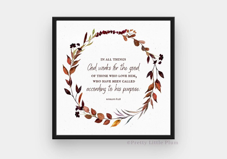 Romans 8:28, Autumn Bible Verse Printable, God Works for the Good of ...