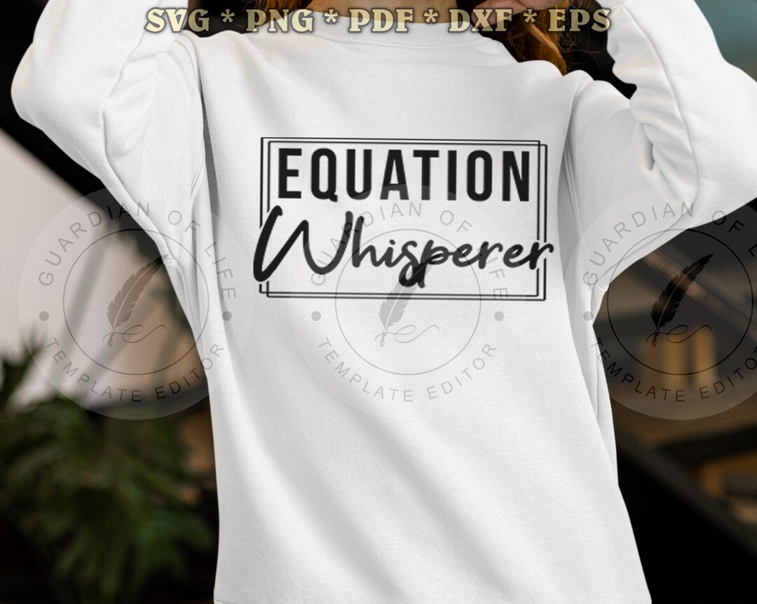 Math Equation Svg Equation Whisperer Svg Math Squad Math Teacher Math ...