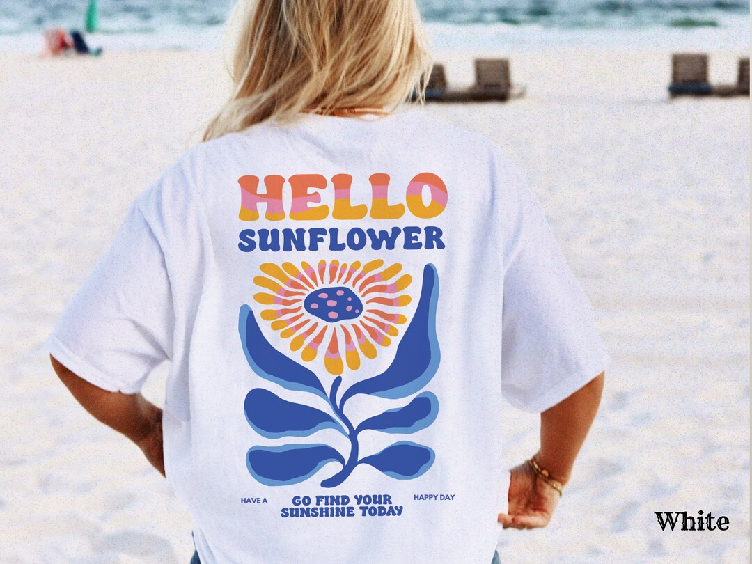 Hello Sunshine Shirt Sunflower Tshirt Hello Sunflower Choose Happy ...