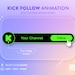 Custom Kick Follow Button Animation, Youtube Video Intro Social Media ...