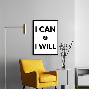 I Can & I Will, Motivational Wall Art Print, Home or Office Wall Art ...