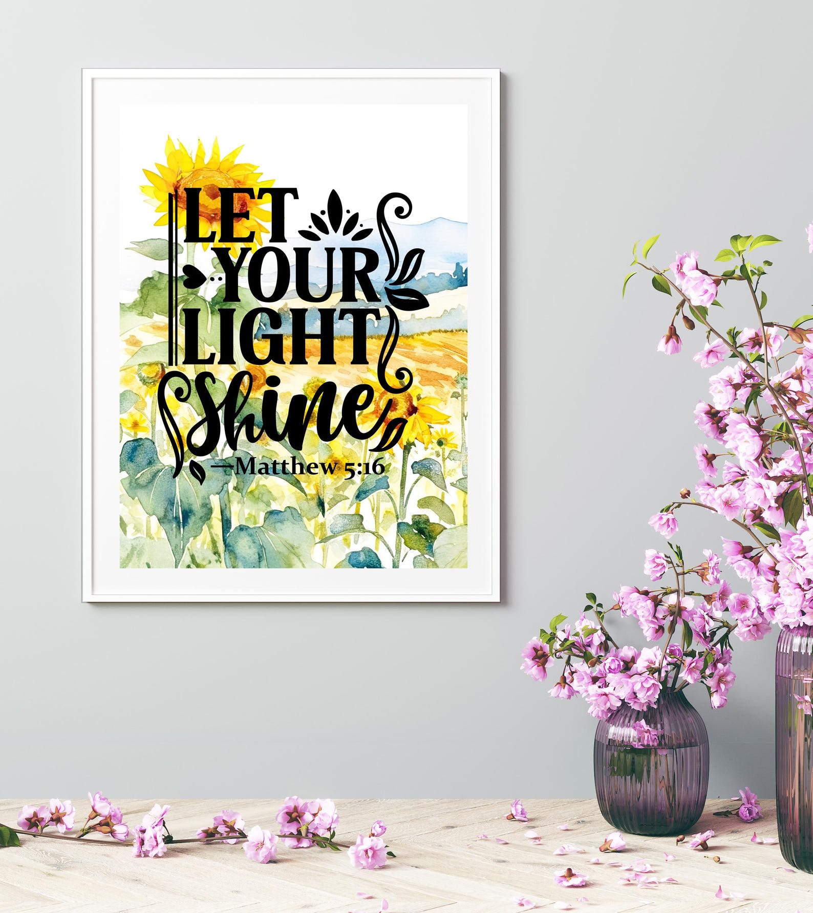 Sunflower Let Your Light Shine Printable,diy Home Decor, Matthew 5-16 ...