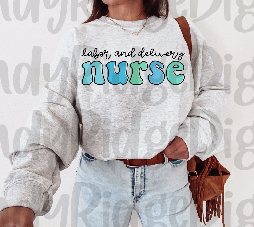 Labor and Delivery Nurse Trendy PNG File for Sublimation Blue - Etsy