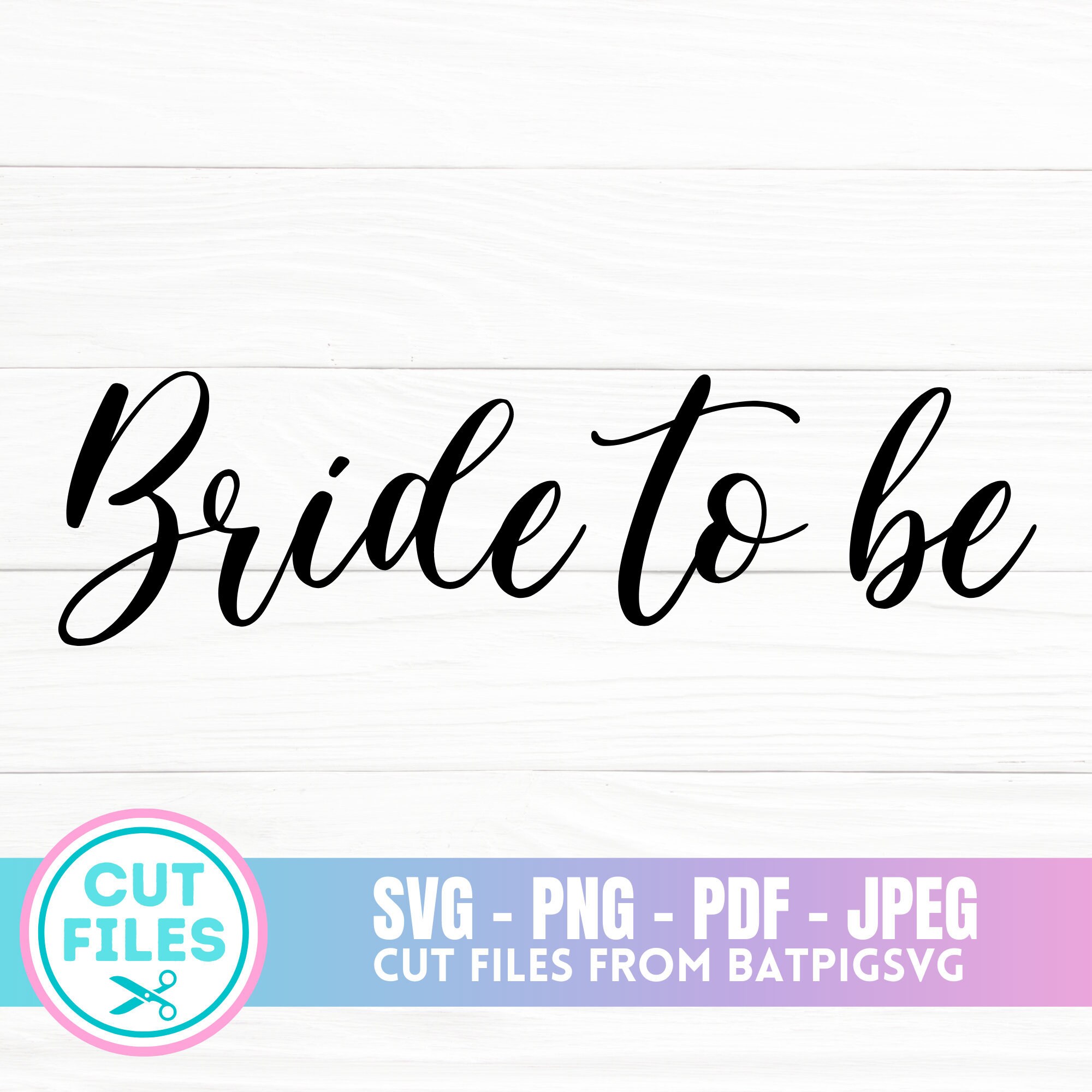 Bride To Be Svg SVG Files Wedding Svg Bachelorette Svg - Etsy Nederland