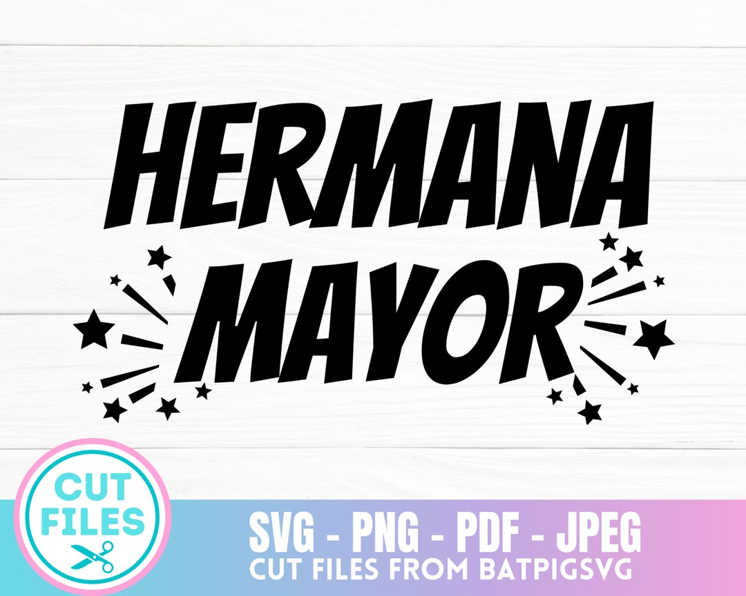 Hermana Mayor SVG Hermana Mayor Big Sister Digital - Etsy