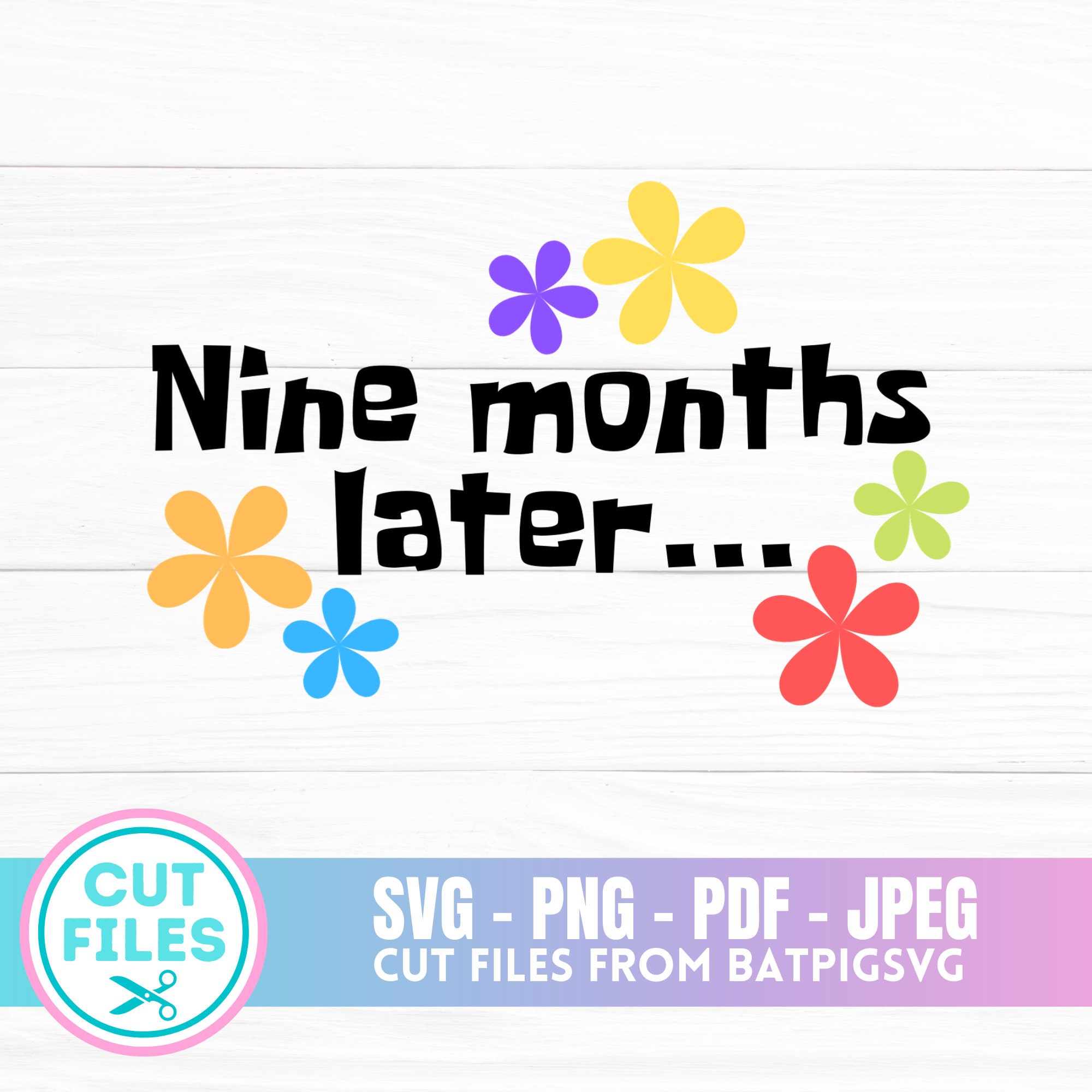 Nine Months Later SVG Sponge Bob Svg Baby Onesie SVG | Etsy