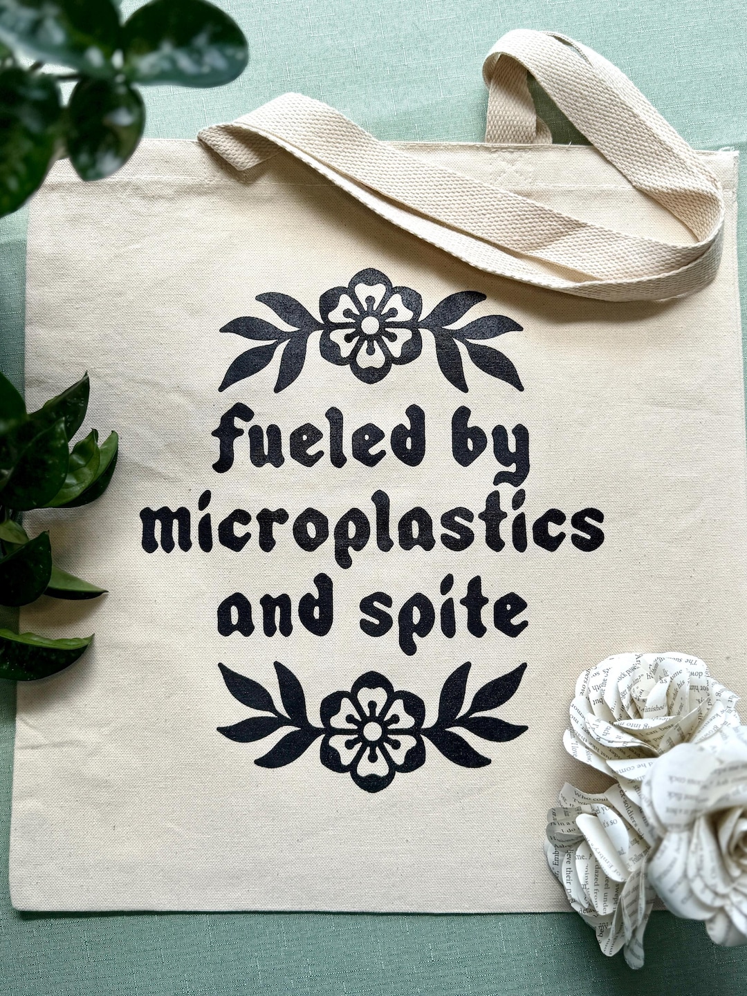 Fueled by Microplastics and Spite - Screen Printed Heavy Cotton Canvas ...