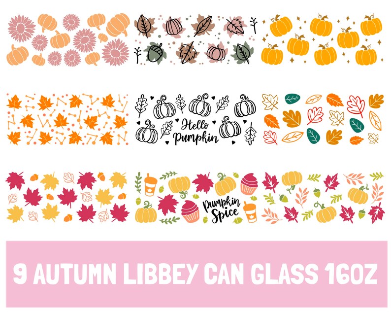 9 Autumn Can Glass Wrap SVG, Fall Libbey Svg, Pumpkin Svg, Leaves Svg ...