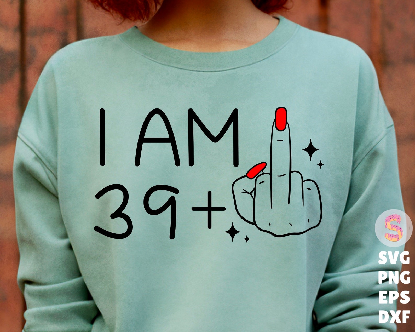 I Am 39 Plus Middle Finger Svg, Customizable Age Middle Finger Png, I ...