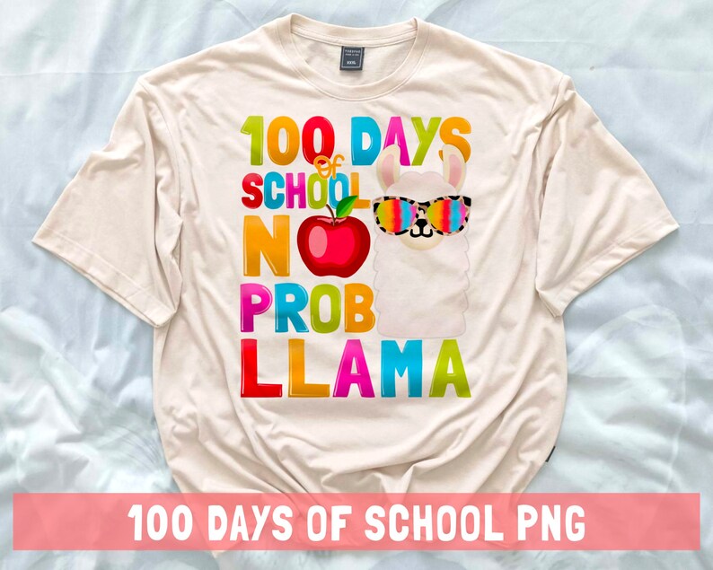 100 Days of School Png No Probllama Llama 100th Day Png - Etsy
