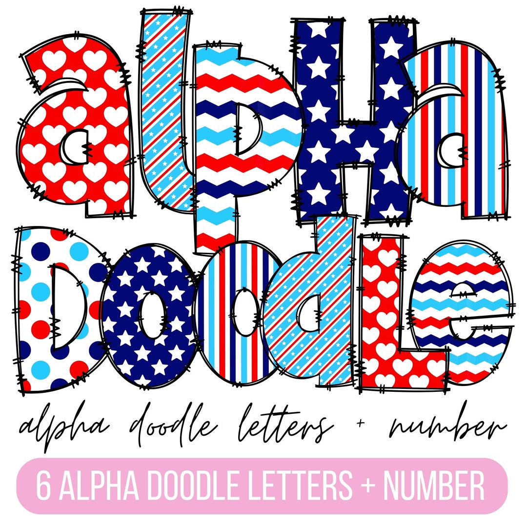 Patriotic Doodle Alphabet Bundle, 4th of July PNG Letters, Numbers ...