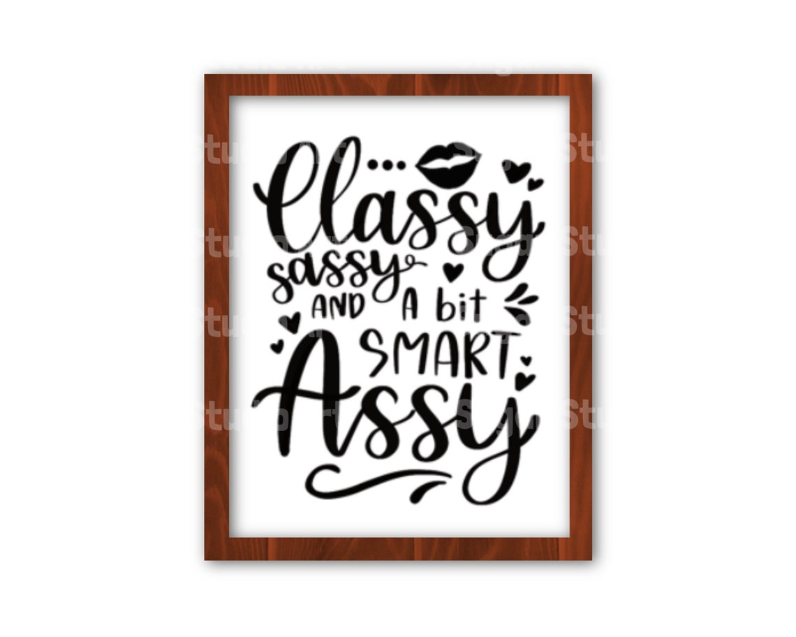 Sassy SVG Bundle Hand Lettered Sassy Quote Svg Funny Svg | Etsy