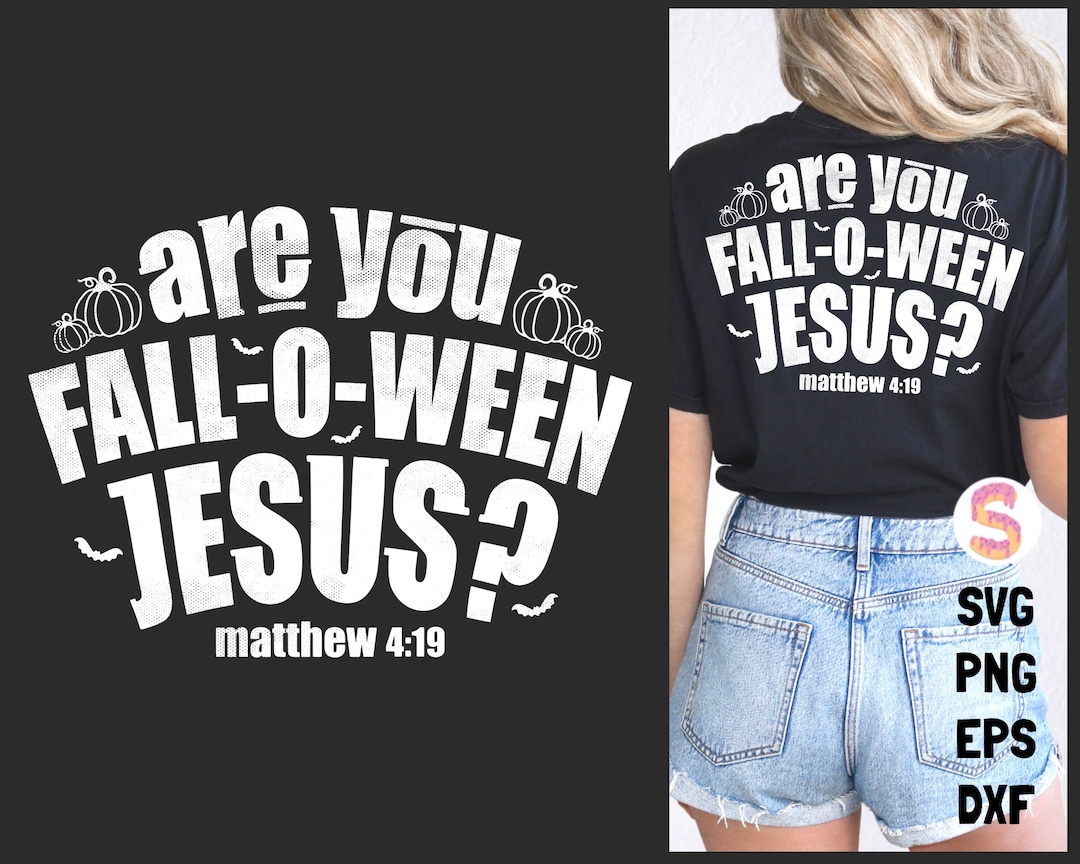 Are You Fall O Ween Jesus Svg Png, Fall Svg, Autumn Svg, Pumpkin Svg ...