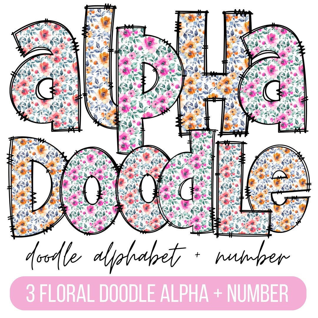 Watercolor Flowers Doodle Letters, Hand Drawn Doodle Alpha Bundle ...