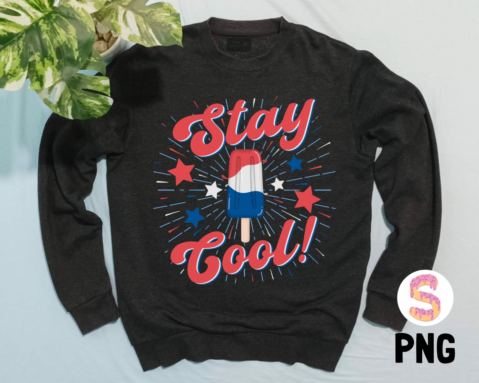 Stay Cool Popsicle Png, Funny 4th of July Png, Independence Day Png ...