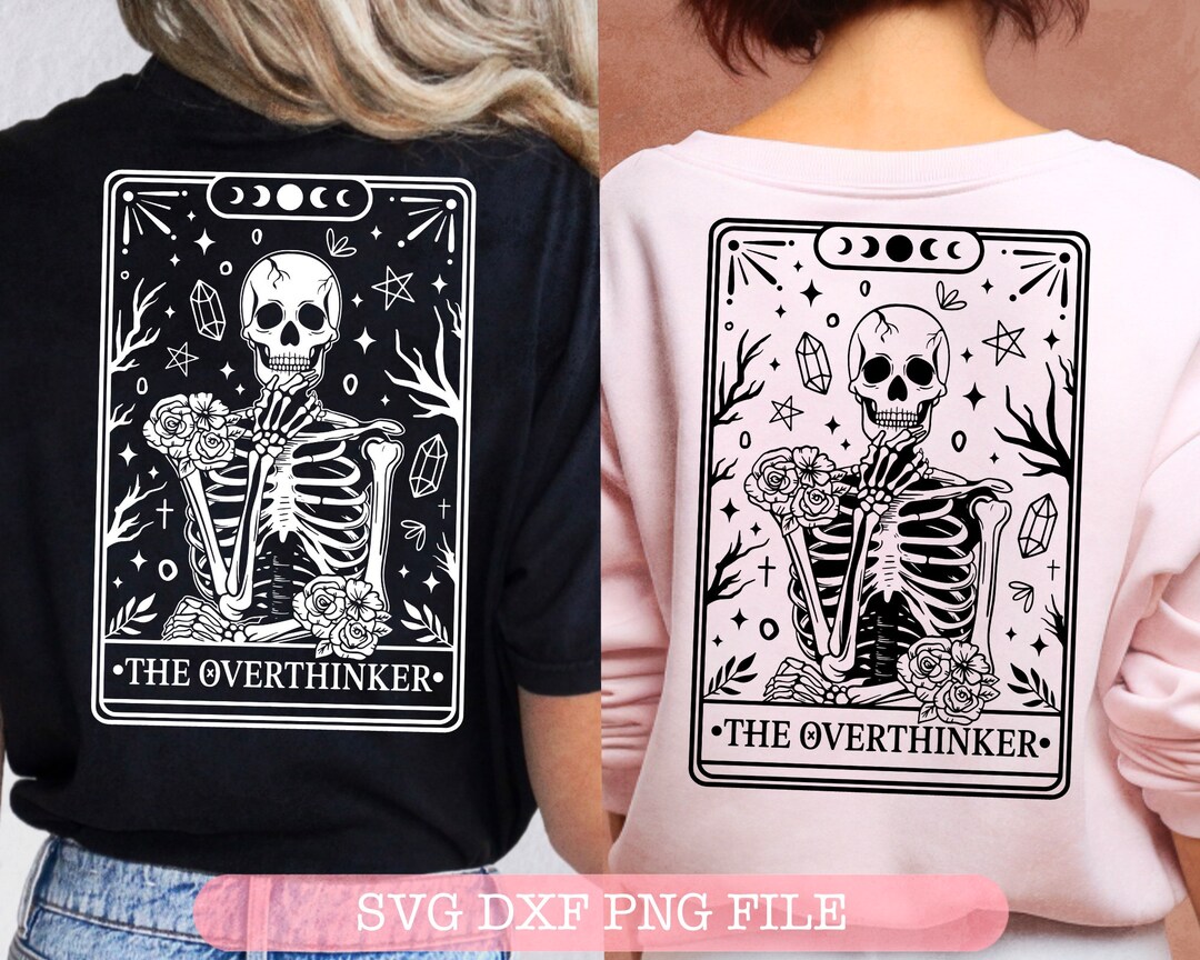 The Overthinker Tarot Cards SVG, Tarot Cards Svg, Skeleton Png, Funny ...