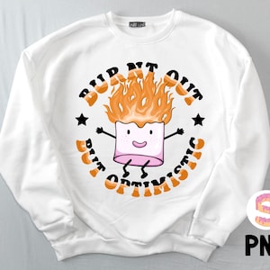 Burnt Out but Optimistic Png Sublimation Designs, Optimistic Funny Png ...