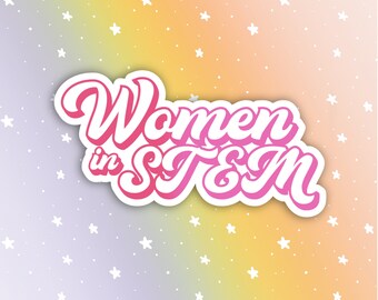 Women in STEM Sticker - Etsy