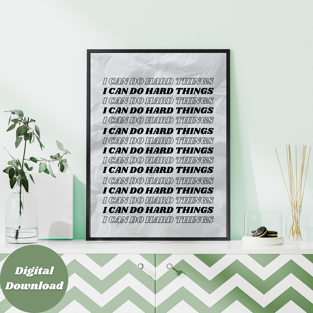 I Can Do Hard Things Motivational Wall Art Print DIGITAL DOWNLOAD ...