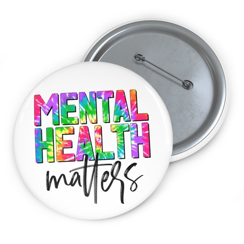 Mental Health Pin Mental Mental Matters Pin Button Be Kind - Etsy