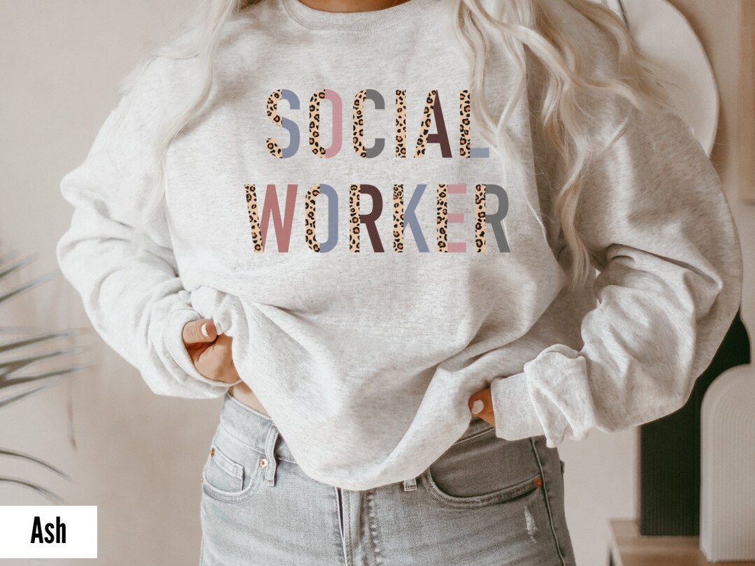 Social Work Sweatshirt, Social Work Gift, Social Worker Shirt, Gift for ...