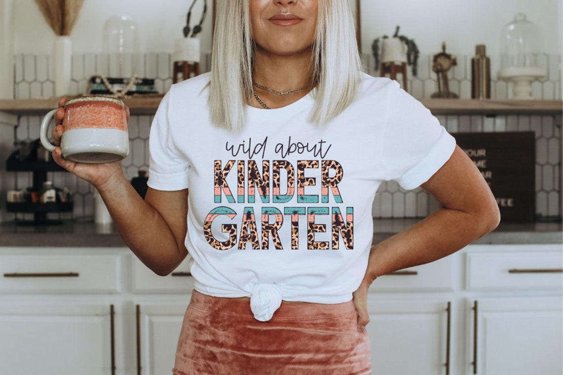 Wild About Kindergarten Shirt, Kindergarten Teacher Shirt, Kindergarten ...