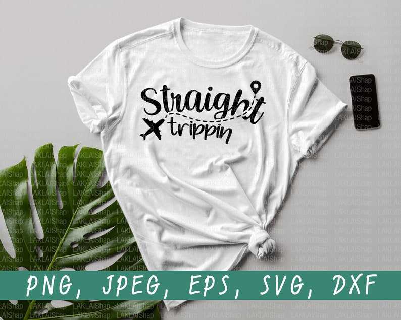 Straight Trippin' SVG, Vacation T-shirt Design (digital Download) - Etsy