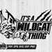 It's Wildcat Thing Svg, Wildcats Svg, Wildcats School Svg, Wildcats ...