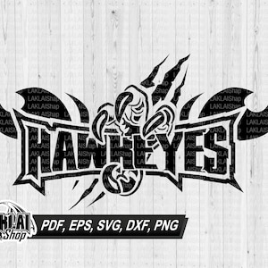 Hawkeyes Svg, Hawkeyes Team Svg, Hawkeyes School Svg, Hawkeyes ...