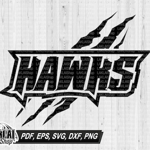 Hawks Svg, Hawks Mascot Svg, Hawks School Spirit Svg, SVG for Cricut or ...
