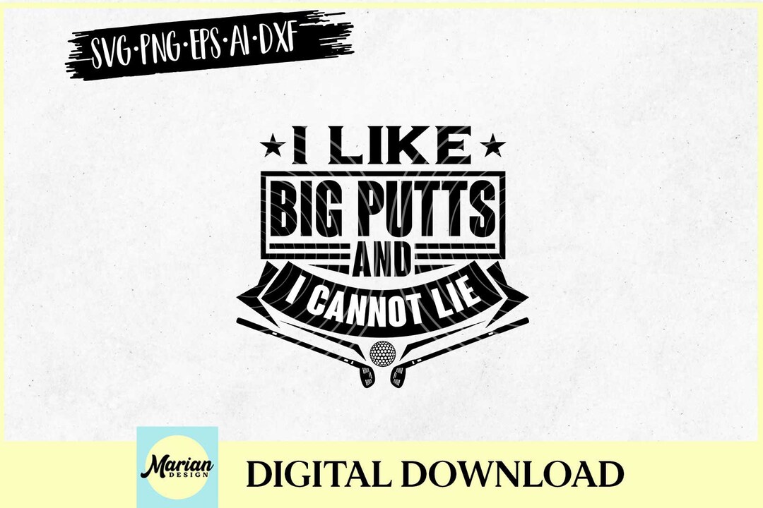 I Like Big Putts and I Cannot Lie Svg, Big Putts Svg, Golf Shirt, Golf ...
