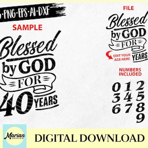 Blessed by God for 40 Years Svg, 40th Birthday Svg, 40th Birthday Shirt ...