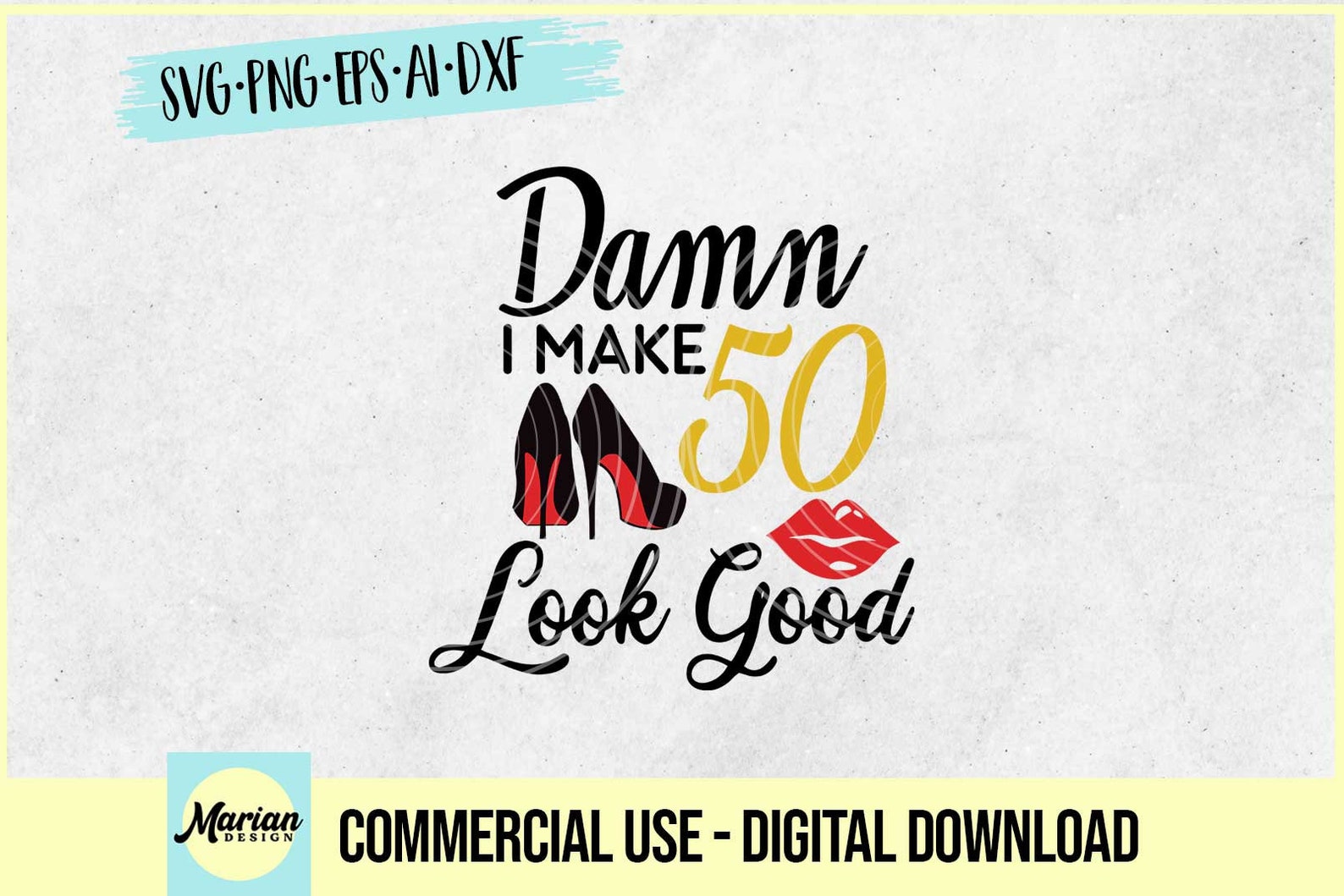 Damn I Make 50 Look Good Svg 50th Birthday Svg 50th Birthday - Etsy