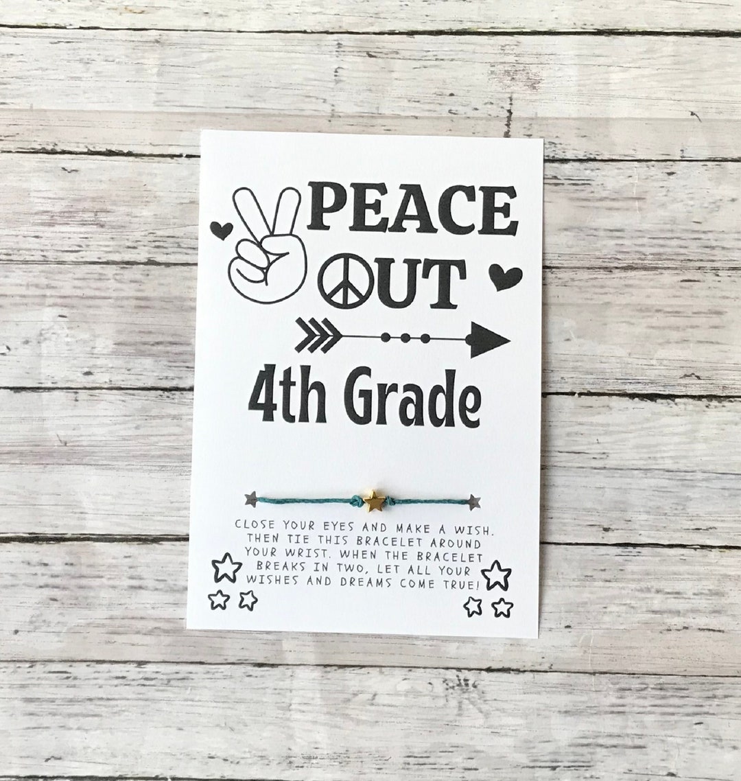PEACE OUT 4th Grade End of School Year Wish Bracelet - Etsy