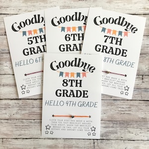 Goodbye ... HELLO ... (fill-in Grades) END of SCHOOL Year Wish ...