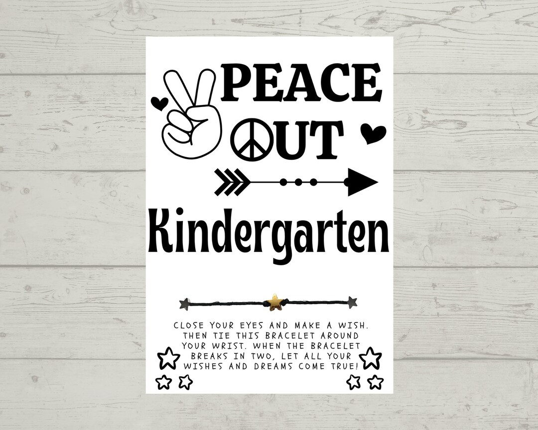 PEACE OUT Kindergarten End of School Year Wish Bracelet, Classroom Wish ...