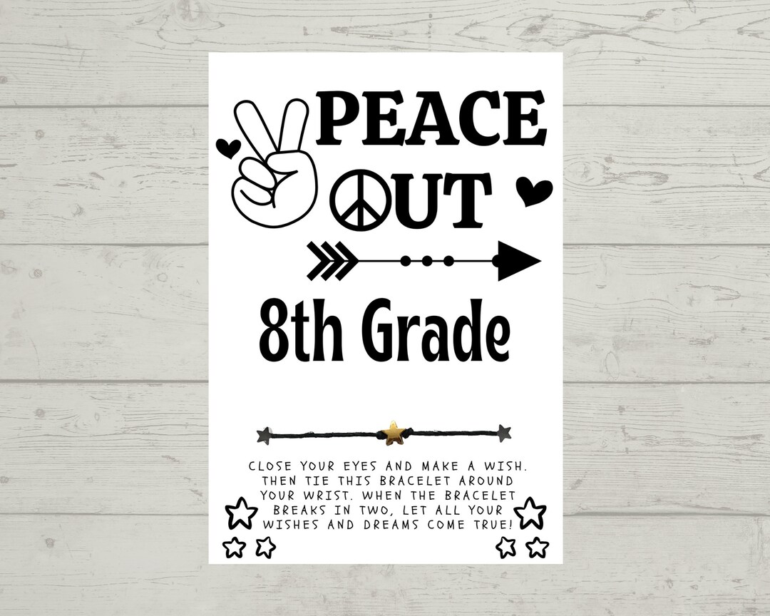 PEACE OUT 8th Grade End of School Year Wish Bracelet, Classroom Wish ...