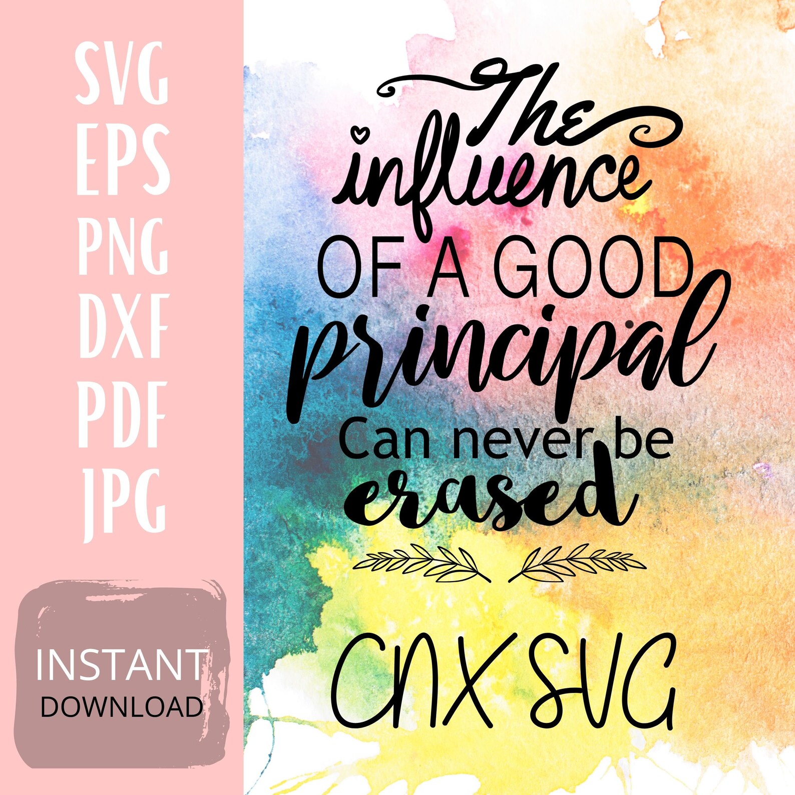 The Influence of a Good Principal Can Never Be Erased SVG Cut | Etsy