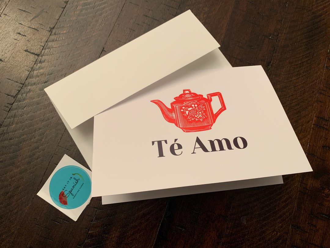 Té Amo / I Love You Card - Romanic Greeting Cards, Say It in Spanish ...