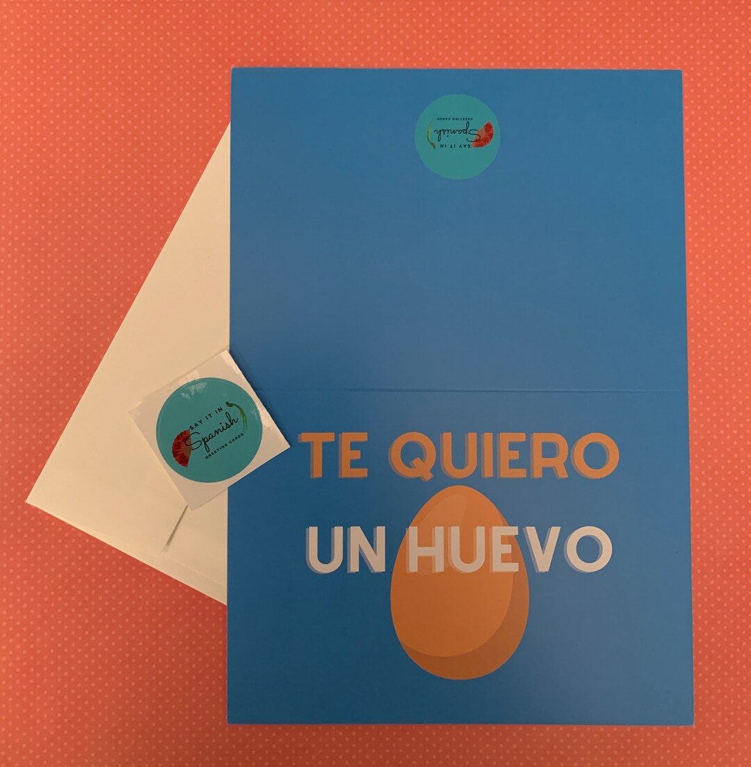 Te Quiero Un Huevo - Spanish Greeting Card - Custom Made- 5x7" With ...