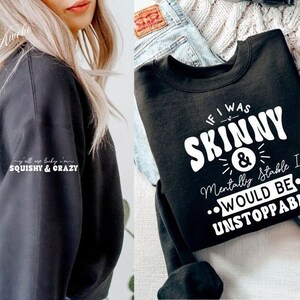 If I Was Skinny and Mentally Stable Would Be Unstoppable Svg Png ...