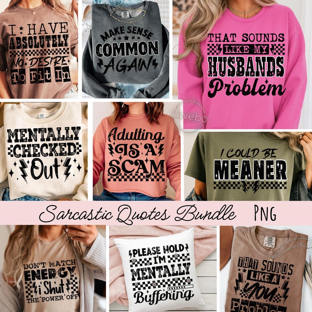 Retro Sarcastic Quotes PNG Bundle, Funny Attitude Shirt Designs, Adult ...