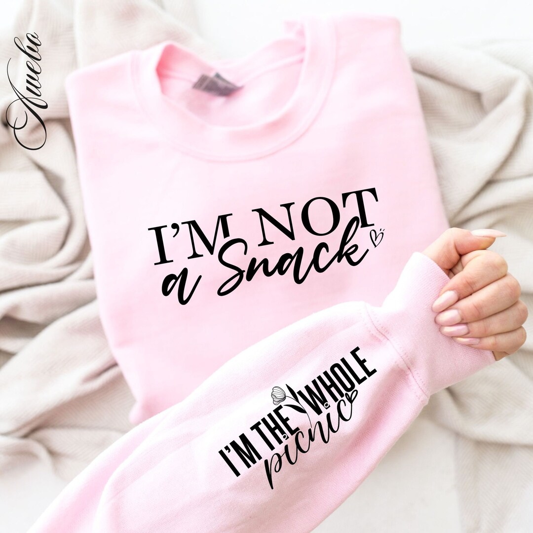Im Not Snack Im Picnic Svg Png, Sarcastic Svg, Sarcasm Svg, Sleeve Shirt Design Svg, Trendy Svg ...