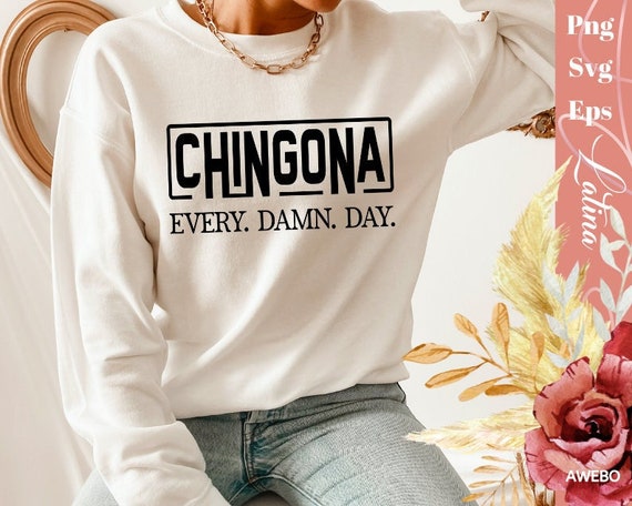 Chingona Svg Latina Svg Mexican SVG PNG File Latina | Etsy