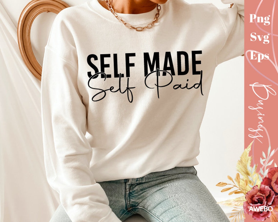 Self Made Self Paid Svg Entrepreneur Svg Entrepreneurship | Etsy