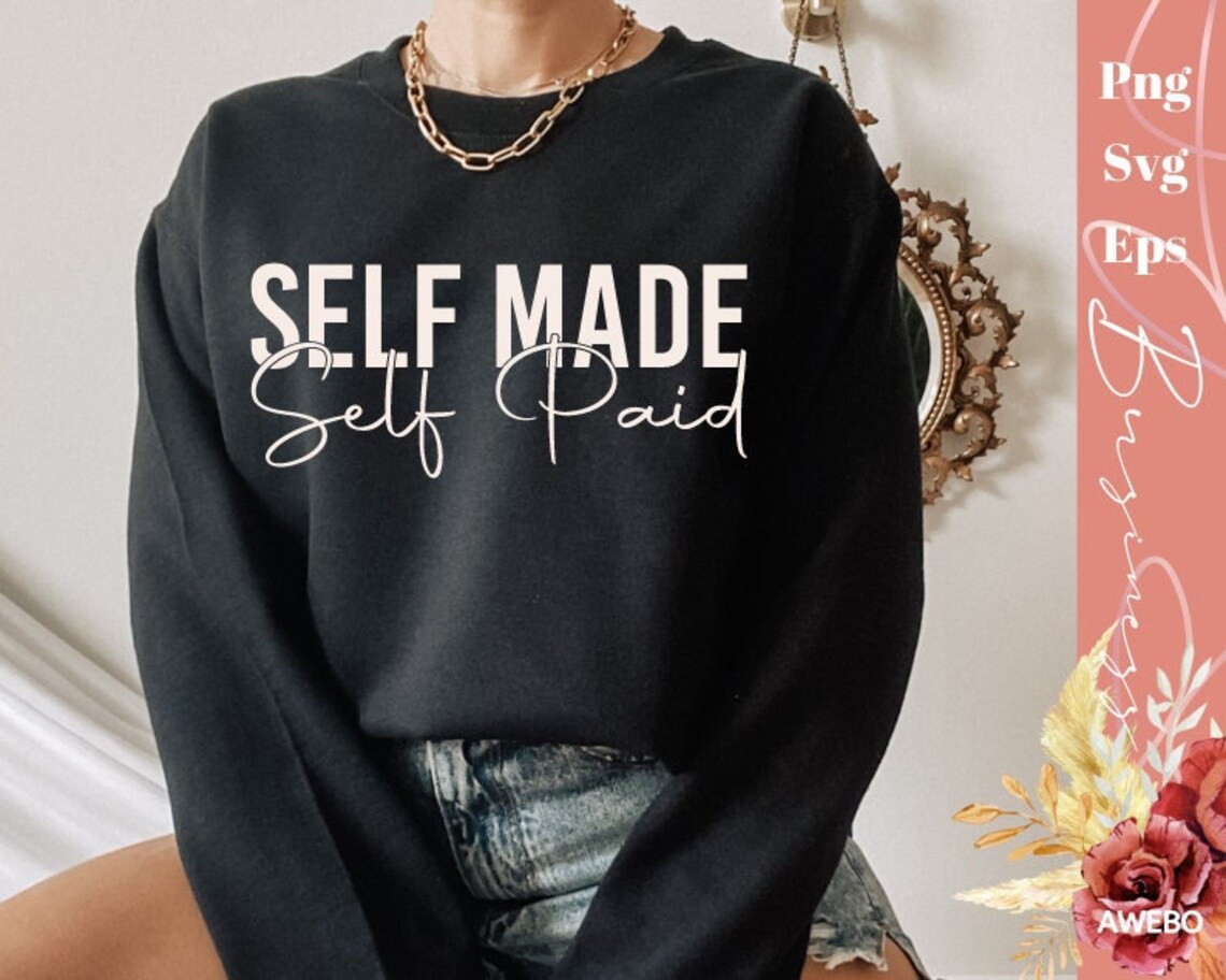 Self Made Self Paid Svg Entrepreneur Svg Entrepreneurship | Etsy