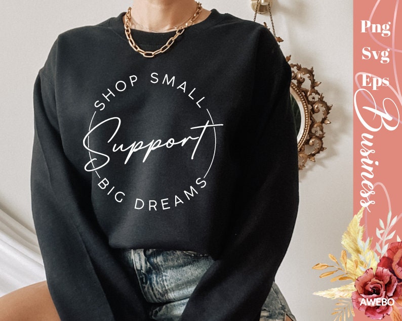 A Shop Small Support Big Dreams Svg Small Business Owner Svg - Etsy