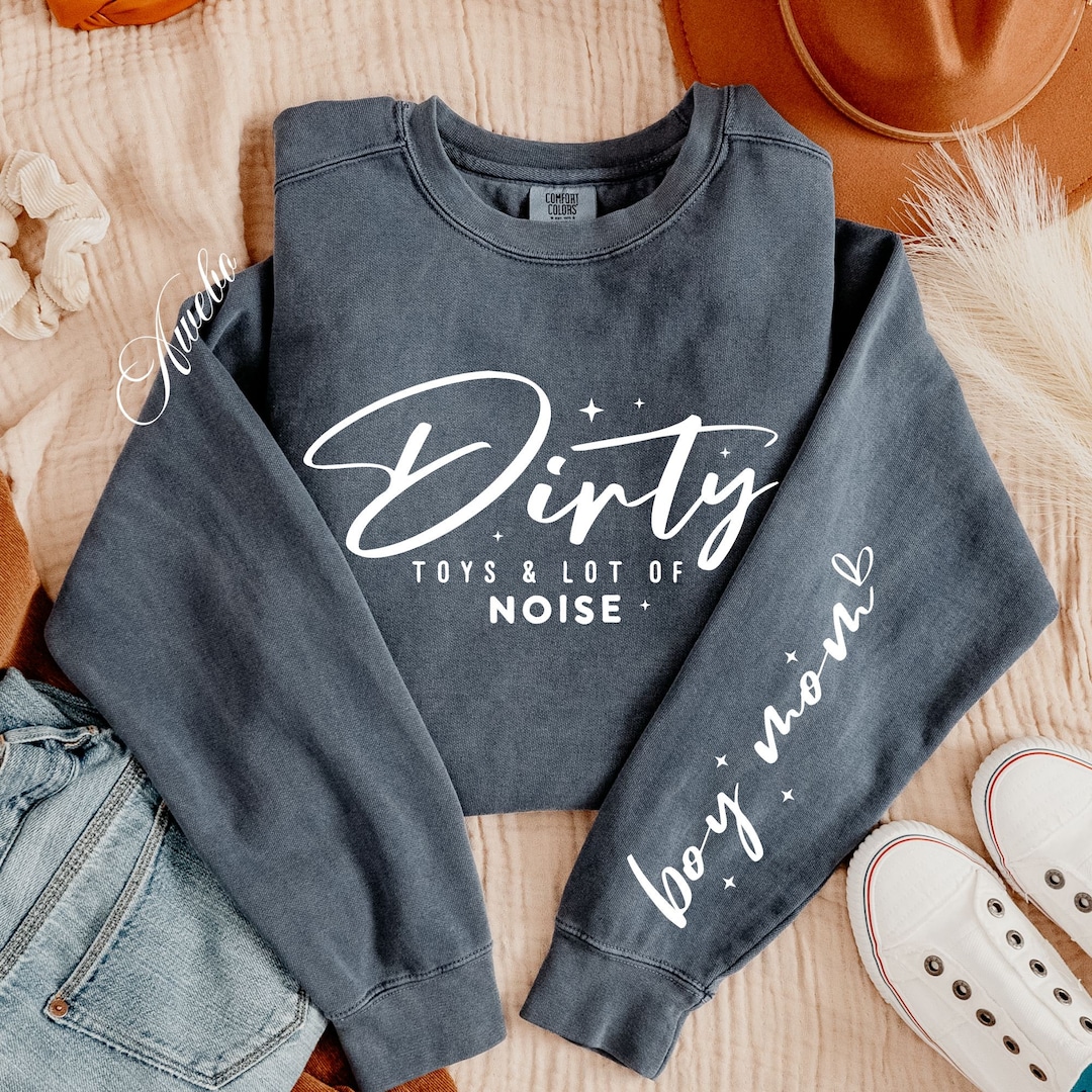 Dirty Toys and Lot of Noise Boy Mama Svg Png, Motivational Mom Sleeve ...