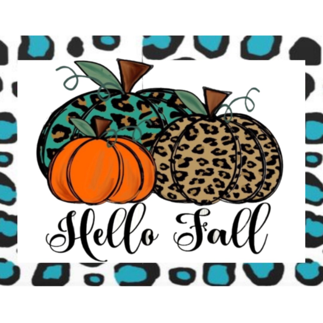 Hello Fall, Turquoise/orange/leopard/ Pumpkin Wreath Sign, Turquoise ...
